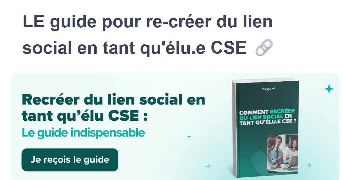 LE guide pour re-créer du lien social en tant qu'élu.e CSE - UNSA